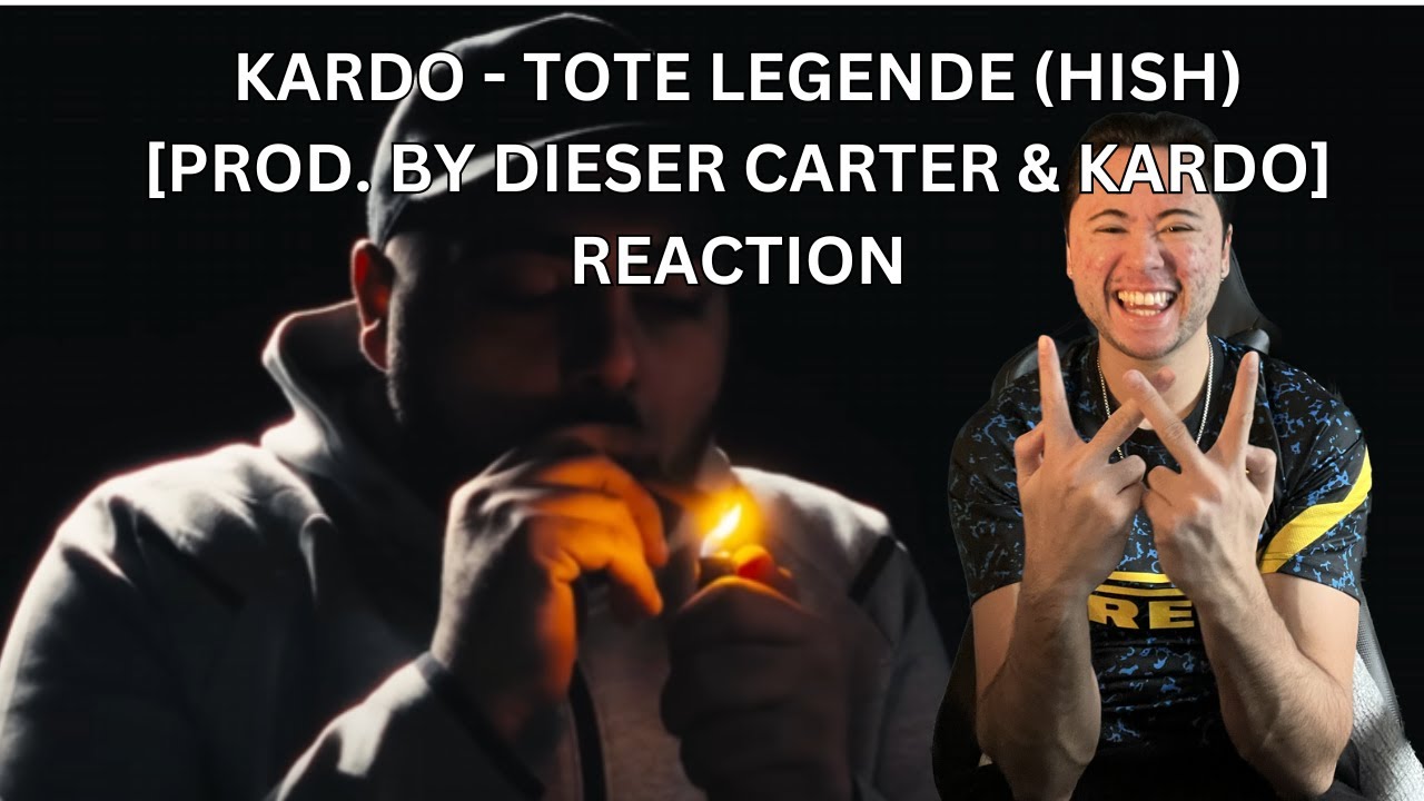 KARDO - TOTE LEGENDE (HISH) [PROD. BY DIESER CARTER & KARDO] REACTION ...