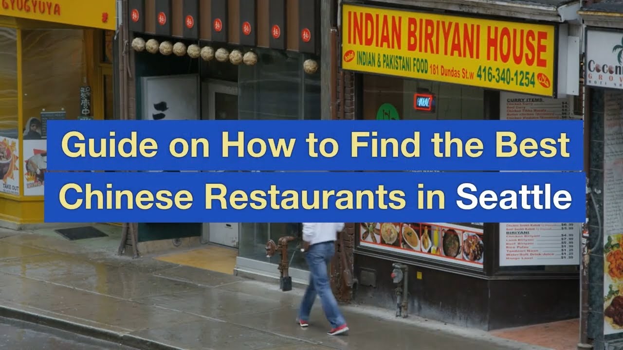 Guide on How to Find the Best Chinese Restaurants in Seattle - YouTube