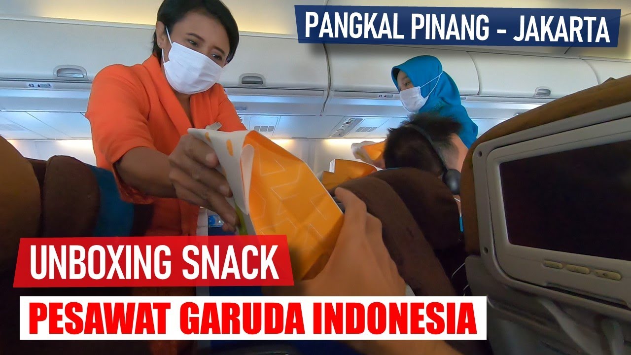 UNBOXING SNACK PESAWAT GARUDA INDONESIA RUTE PANGKAL PINANG - JAKARTA ...