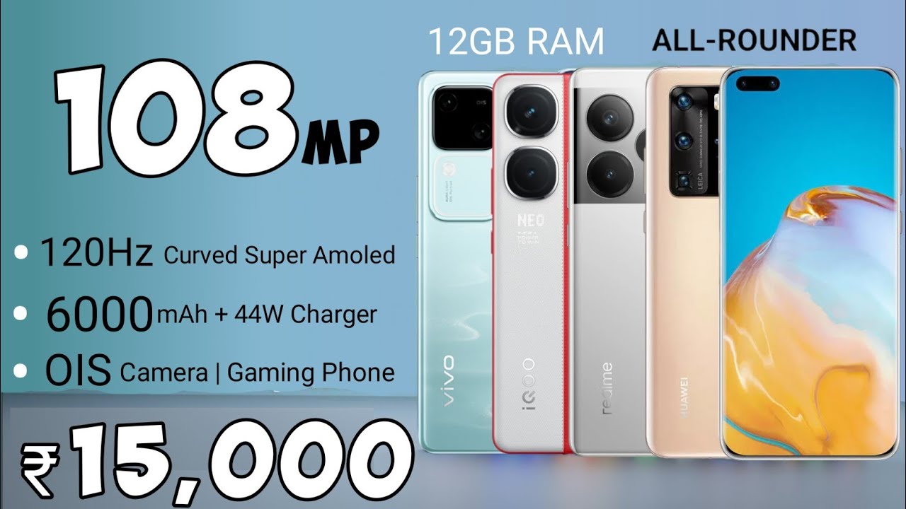 Top 5 Best All-rounder Phones Under 15000 in 2024 | 12GB RAM | 108MP ...