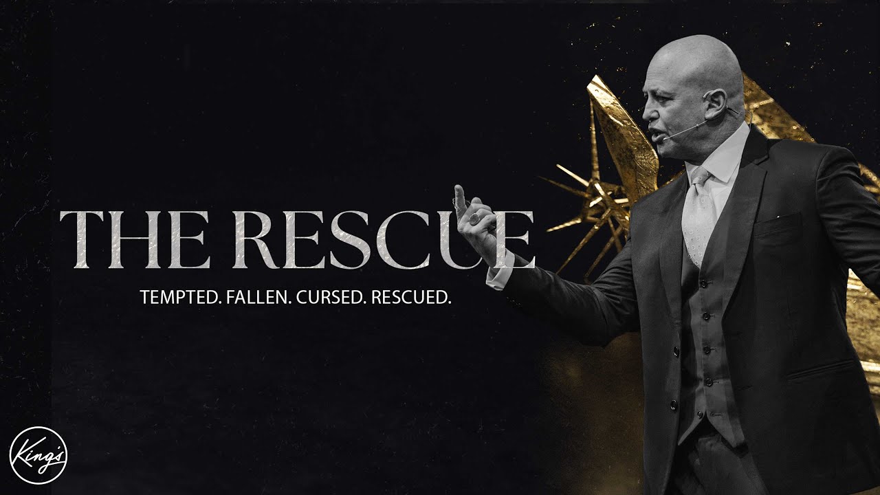 Tempted, Fallen, Cursed, Rescued | The Rescue | Pastor Daniel Bracken ...