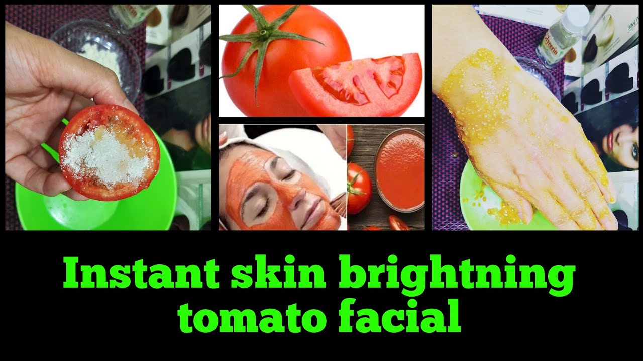 Instant Skin Brightning Tomato Facial for Summers/Skin lightning tomato ...