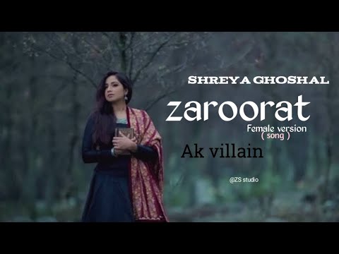 Zaroorat (Female Version) Full Song 💔 | Shreya Ghoshal | Ek Villain | Sad Romantic Song 2026