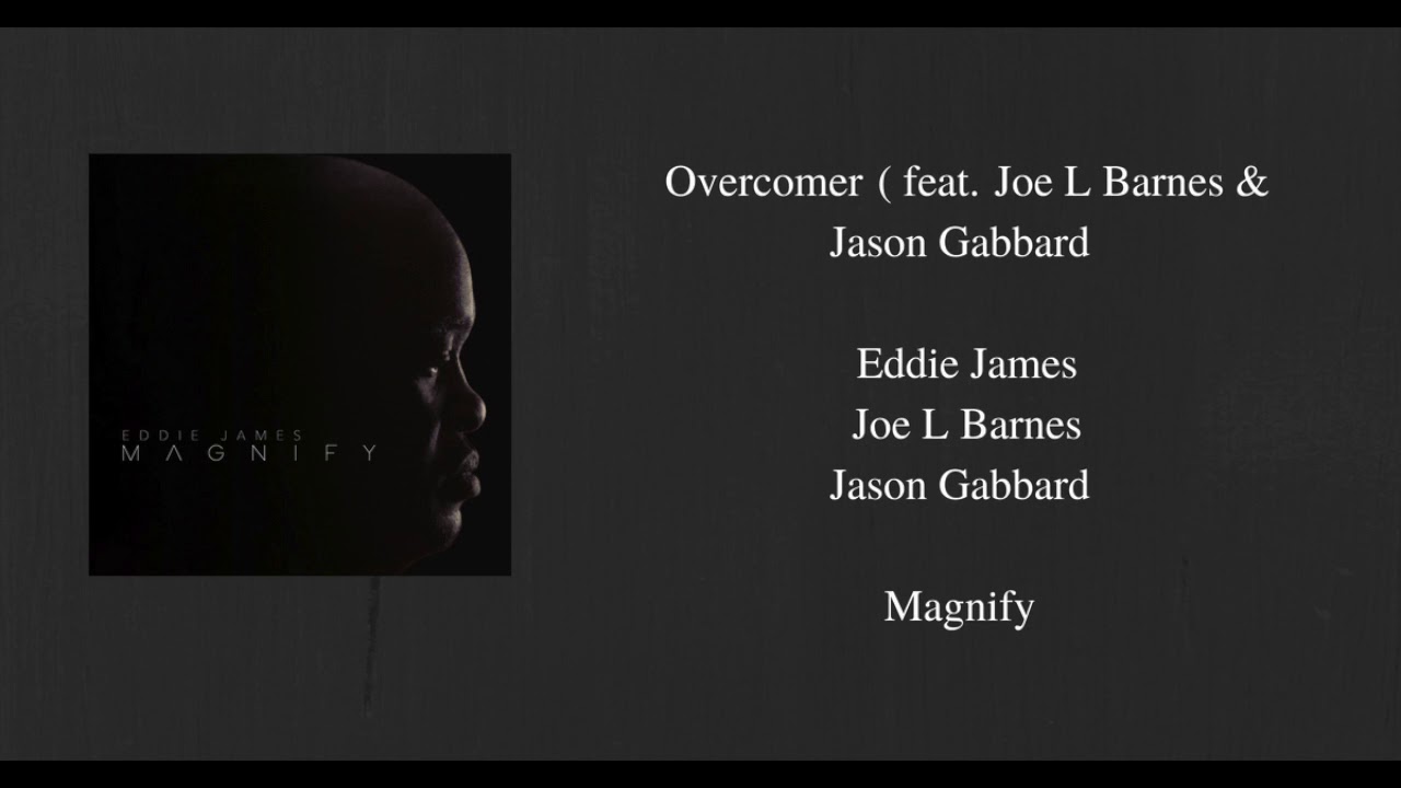 Overcomer ( feat. Joe L Barnes & Jason Gabbard - YouTube