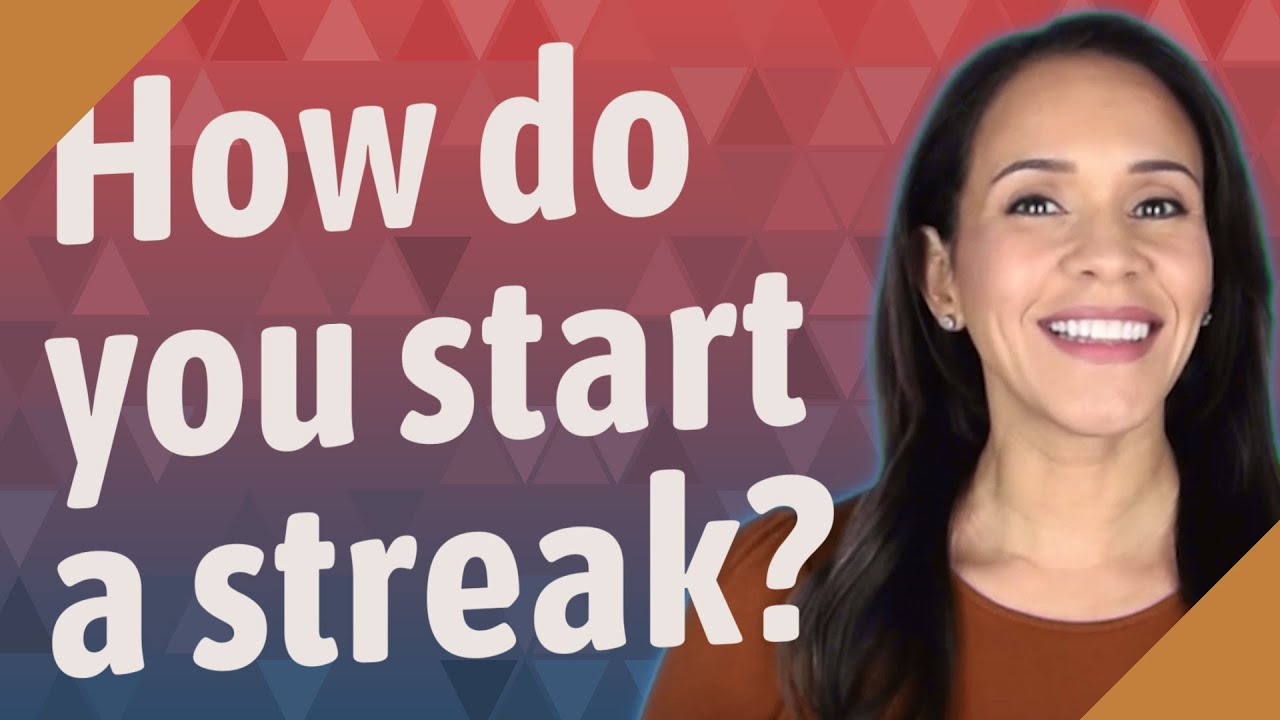 How do you start a streak? - YouTube