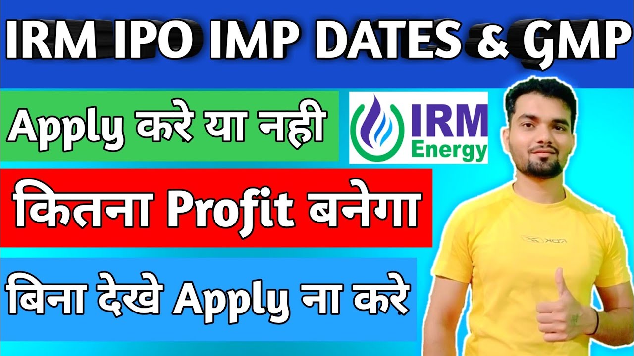 IRM Energy IPO | IRM Energy IPO Review | IRM Energy IPO GMP | IRM ...