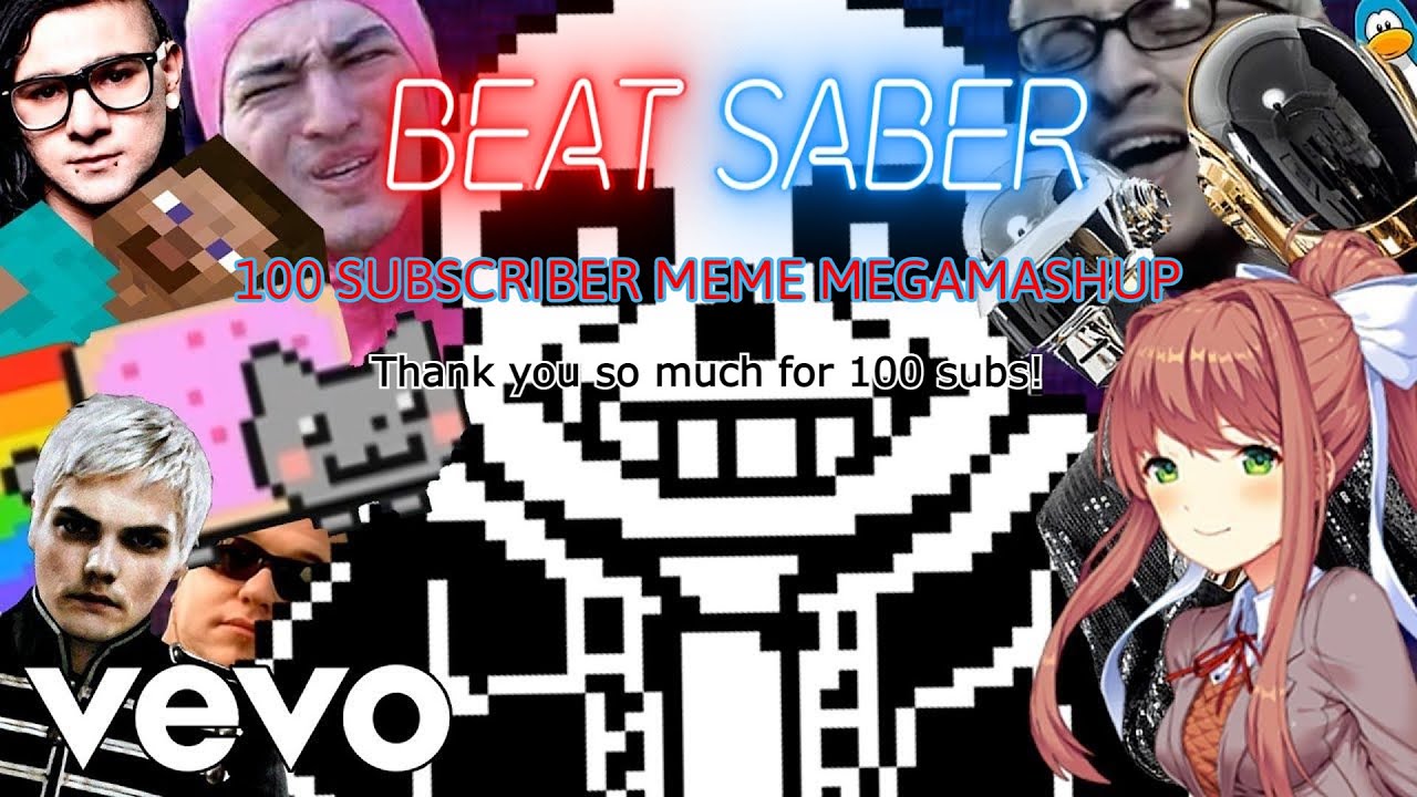 Beat Saber - 100 SUBSCRIBERS MEME MEGAMASHUP | Expert + - YouTube