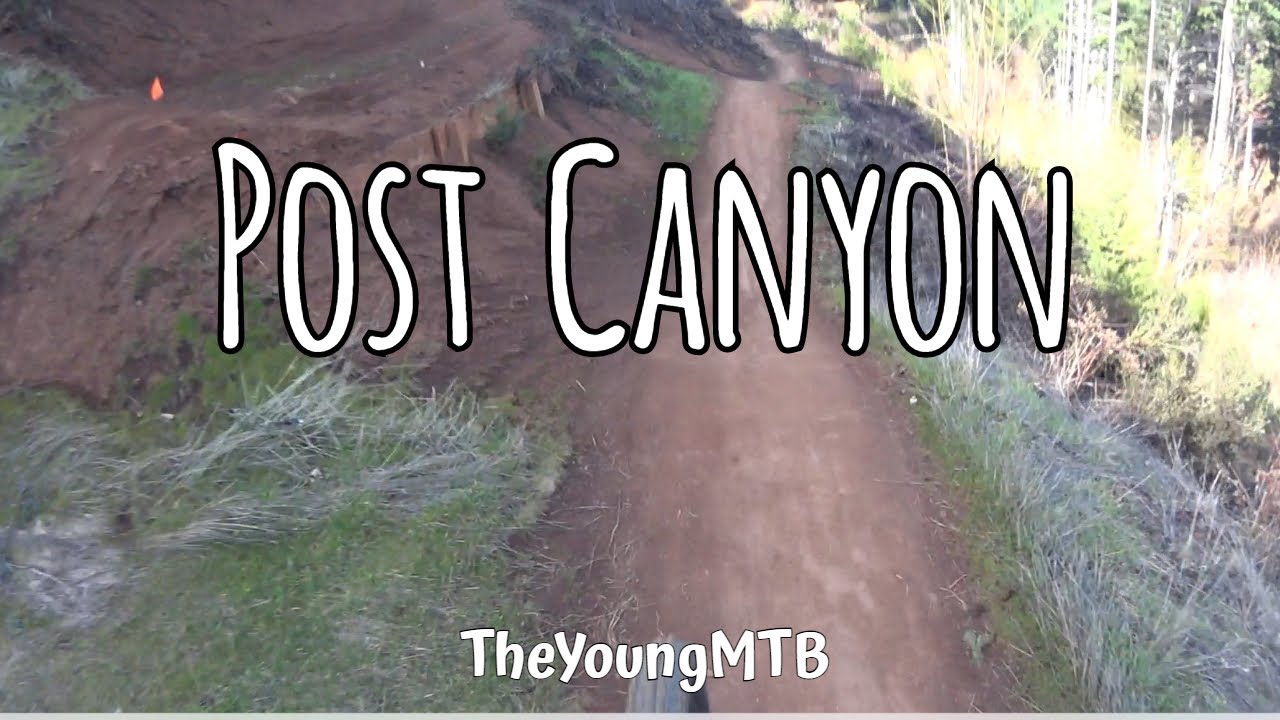 Post Canyon MTB, Mountain Biking In Post Canyon For The First Time ...
