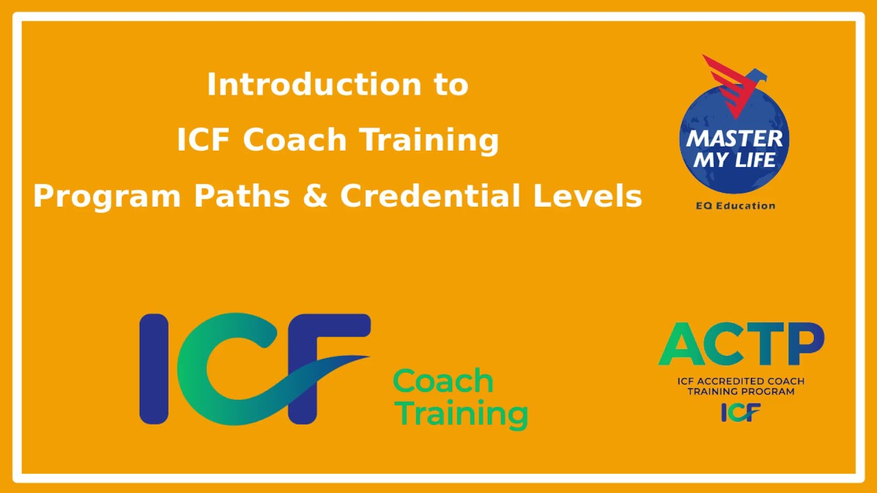 Introduction of ICF Coach Training Program Paths and Credential Levels ...