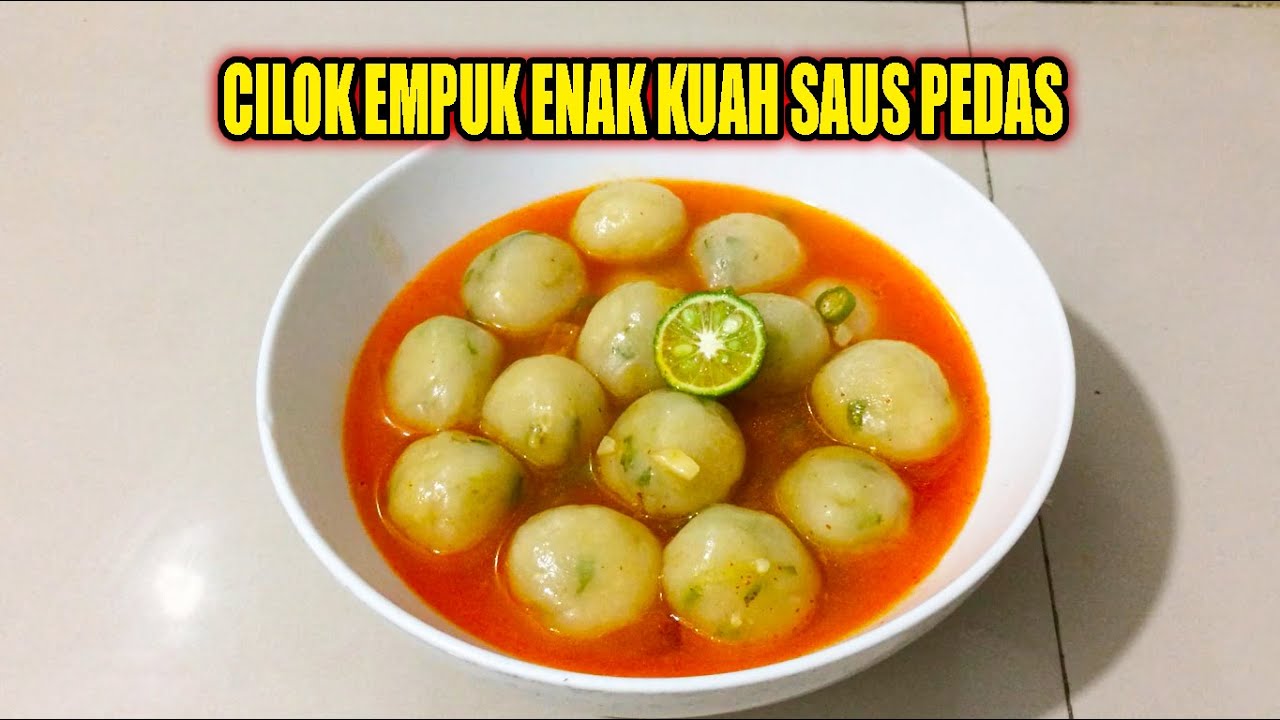 CARA MEMBUAT CILOK KUAH SAOS PEDAS SUPER EMPUK - YouTube