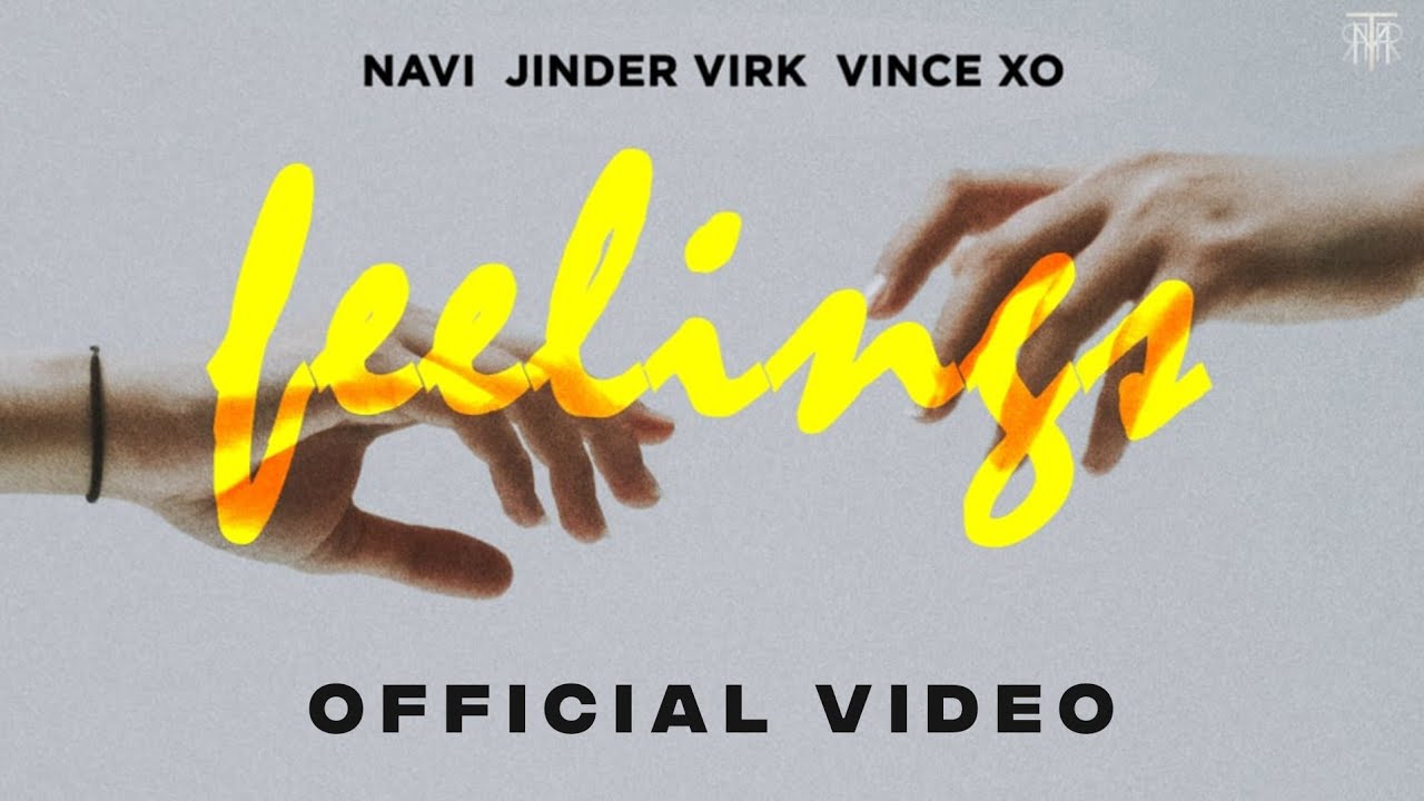 Feelings (Official Audio Song) | Navi |Jinder Virk | Vince XO | Latest ...