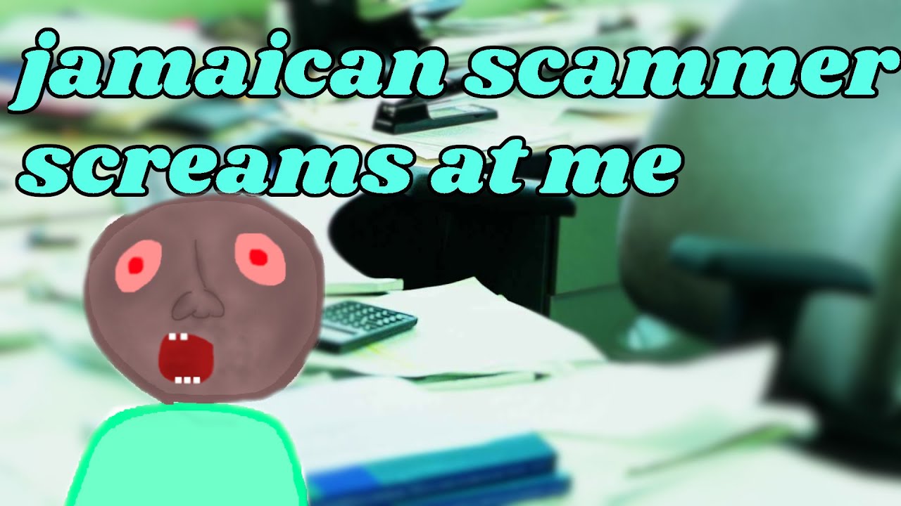 Jamaican scammer screams at me! #scambait #scambaiting - YouTube
