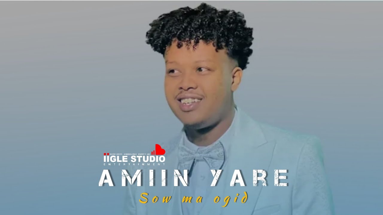 AMIIN YARE SOW MA OGID HEES CUSUB 2024 - YouTube