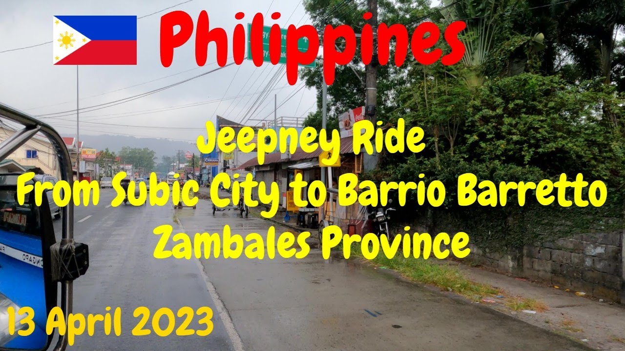 Jeepney Ride from Subic City to Barrio Barretto - Zambales Province ...