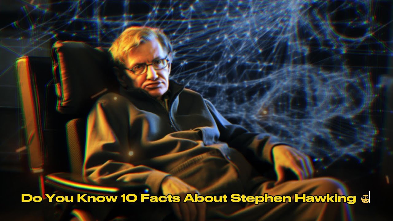 10 Facts About Stephen Hawking | Unmasking Secrets. - YouTube