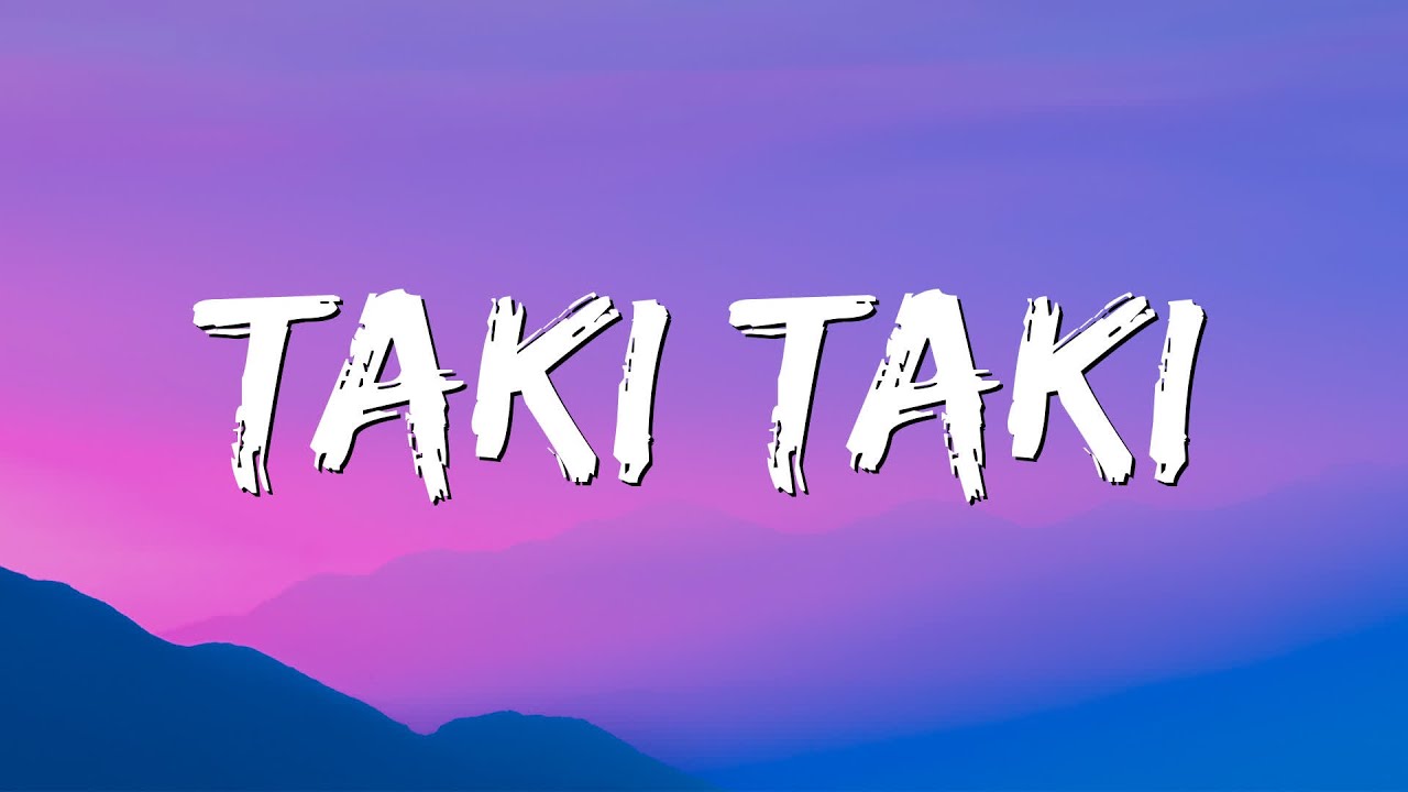 Taki Taki - DJ Snake ft Selena Gomez, Ozuna, Cardi B (Letra/Lyrics ...