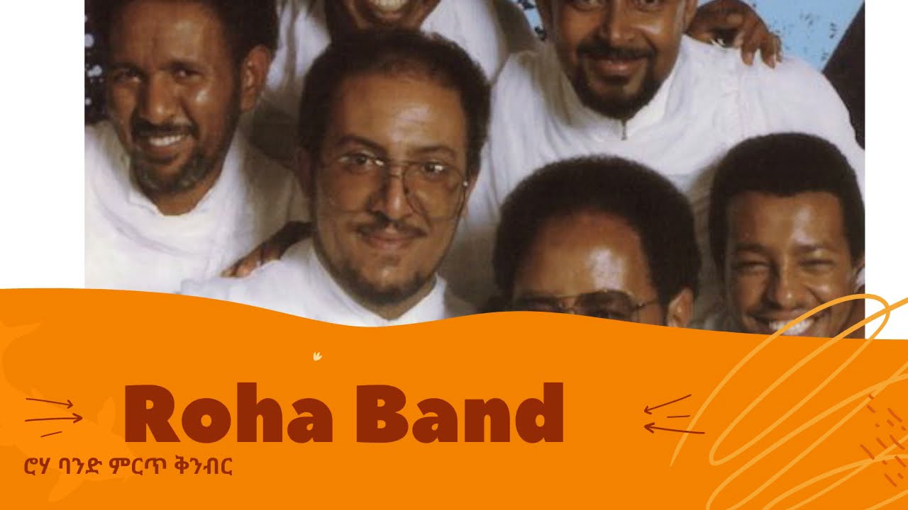 Roha Band best Ethiopian Tigrigna Music ~ | Ethiopian Oldies Music ...
