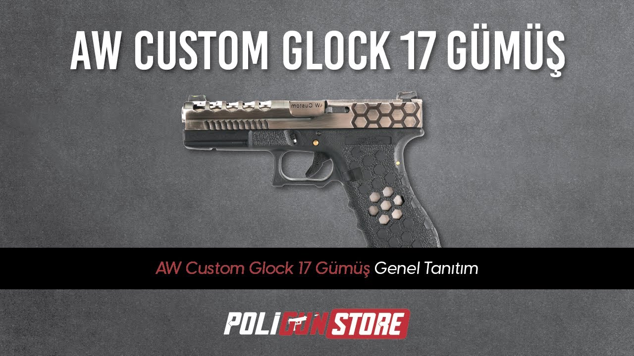 AW Custom Glock 17 HEX-CUT Gümüş Airsoft Tabanca Genel Tanıtım Videosu ...