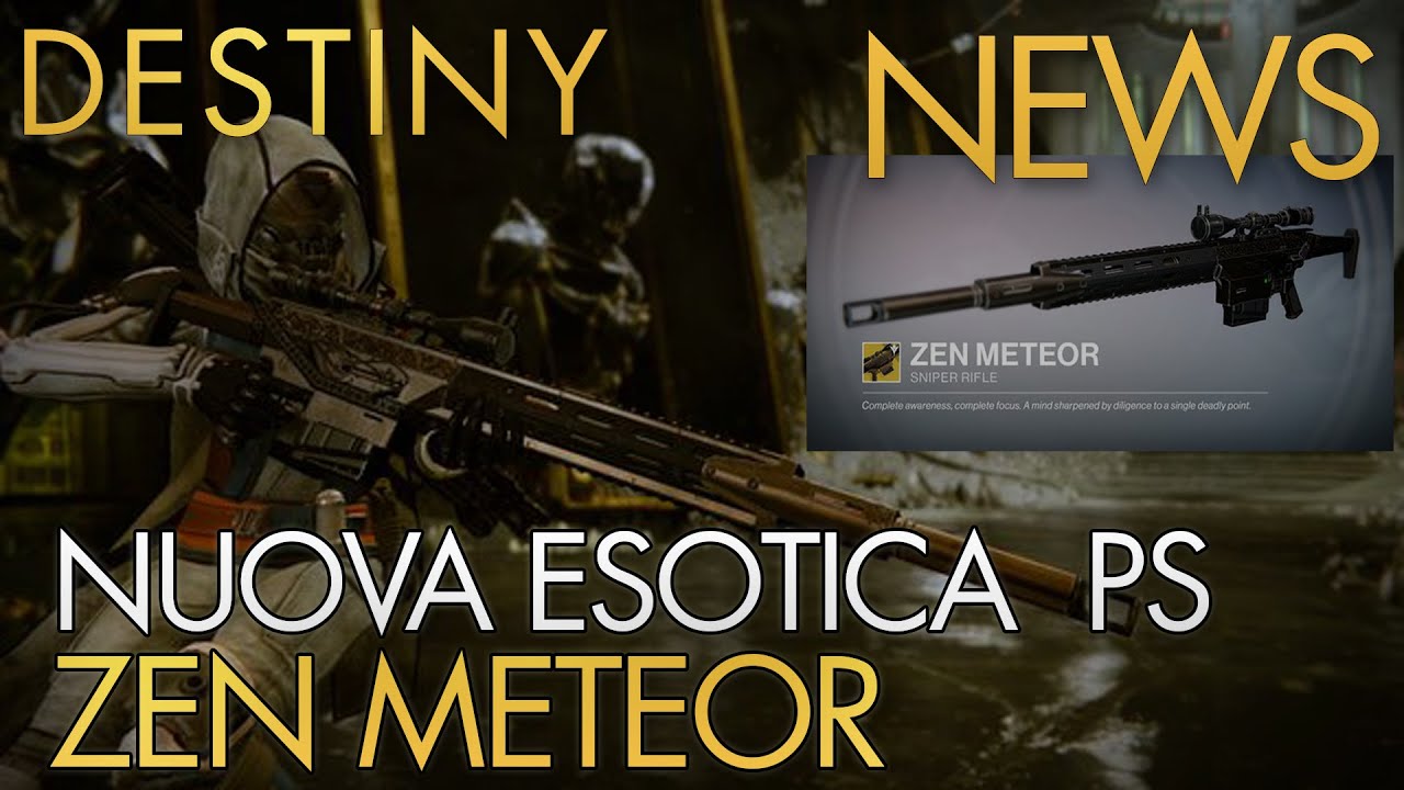 Destiny | NEWS: ZEN METEOR, Nuova Arma Esotica ESCLUSIVA PLAYSTATION ...