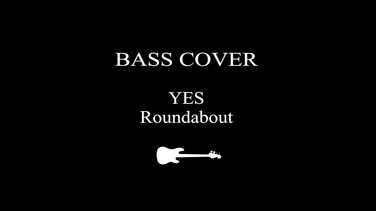 YES [bass cover] - Roundabout - YouTube