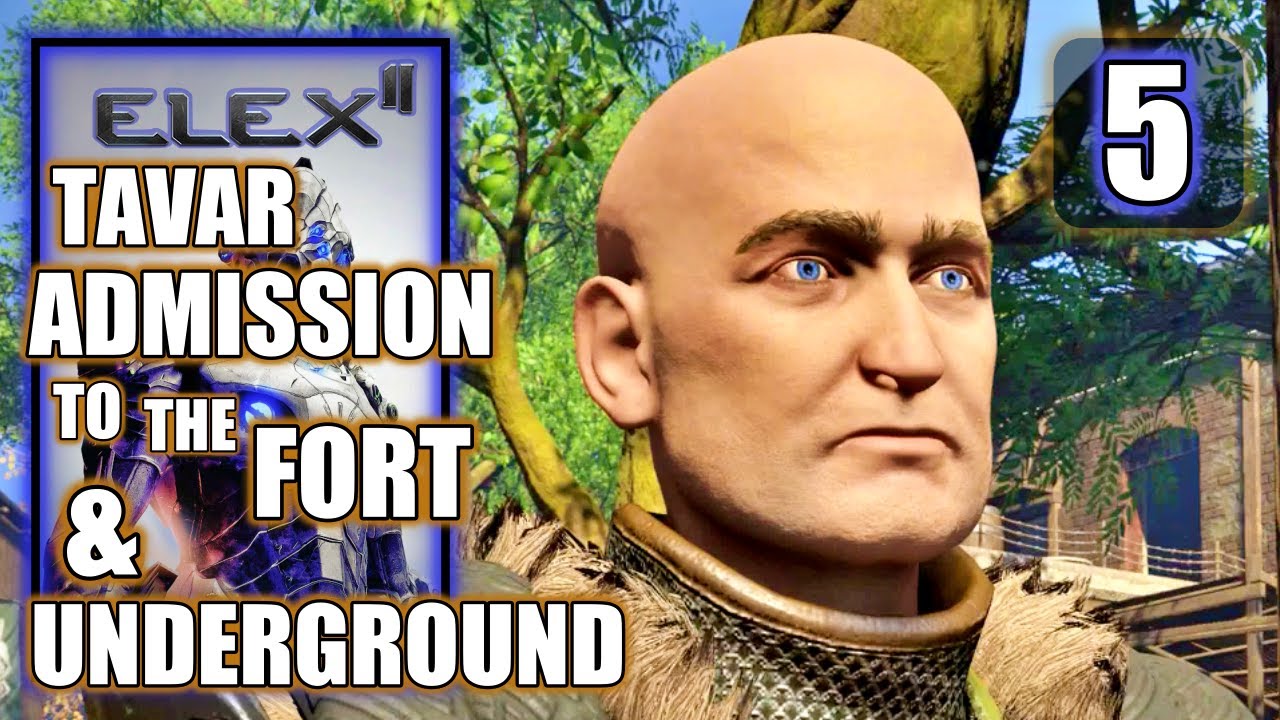 Elex 2 - Tavar: Admission to the Fort, Underground & Tour of the Fort ...