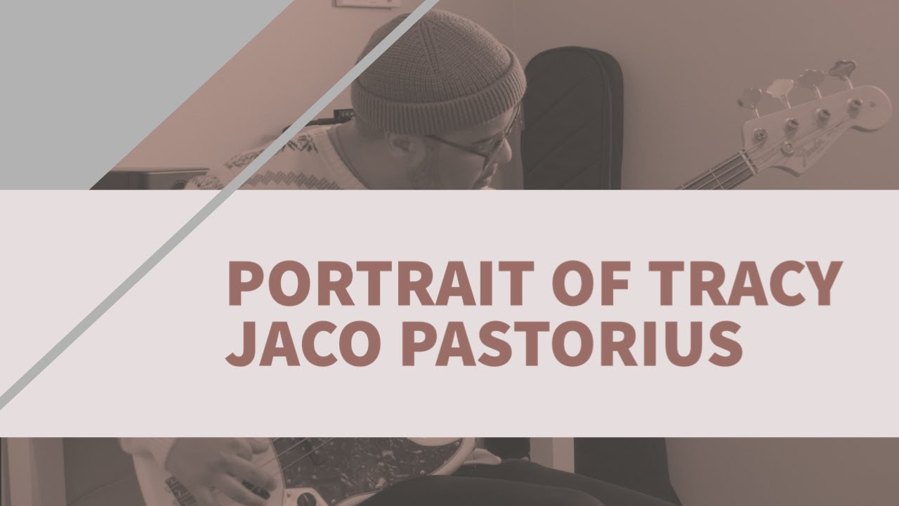 PORTRAIT OF TRACY - JACO PASTORIUS - YouTube