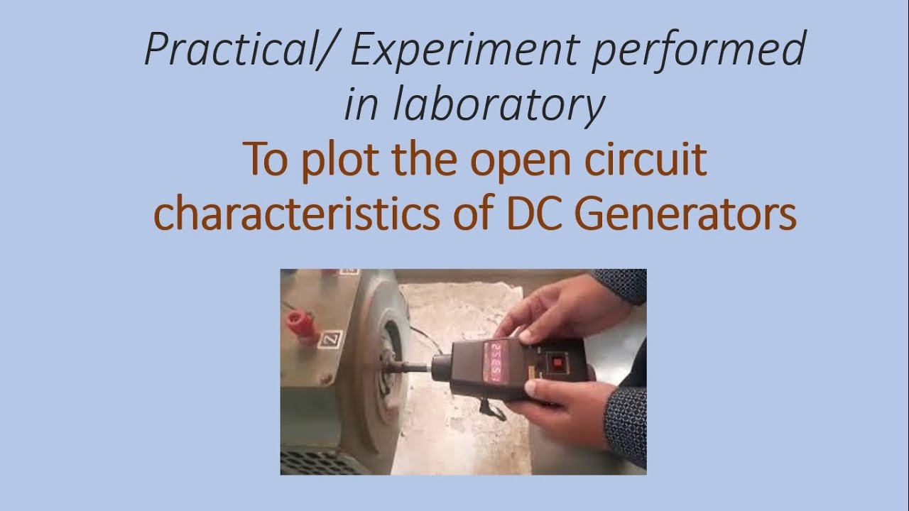 To plot the open circuit characteristics of a DC Generator - experiment ...
