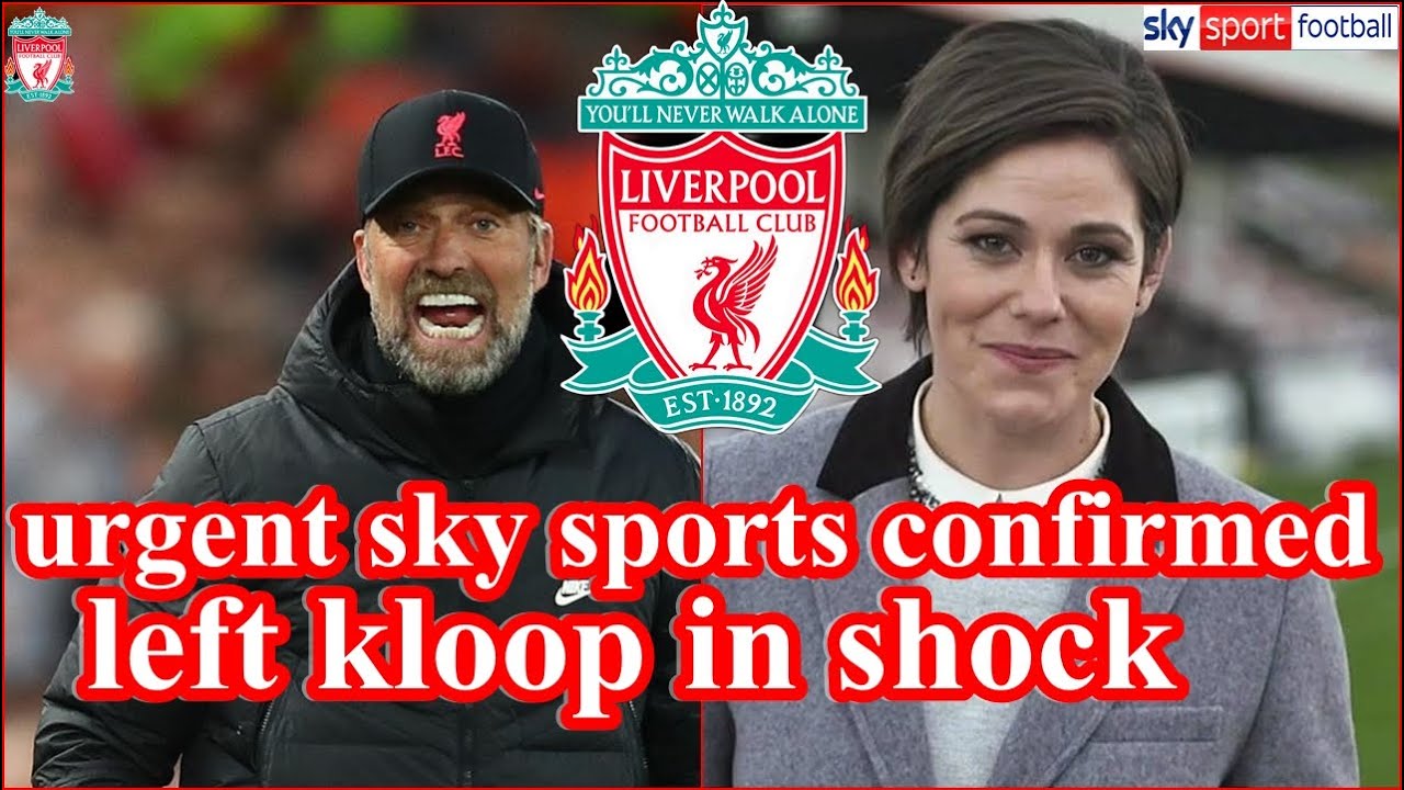 bomb went off now left kloop in shock! liverpool news! liverpool latest ...