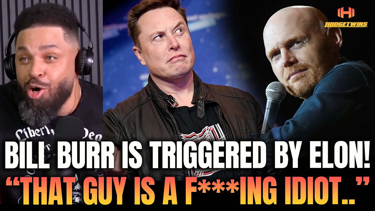 Bill Burr Goes on WOKE UNHINGED RANT F*CK ELON! - YouTube
