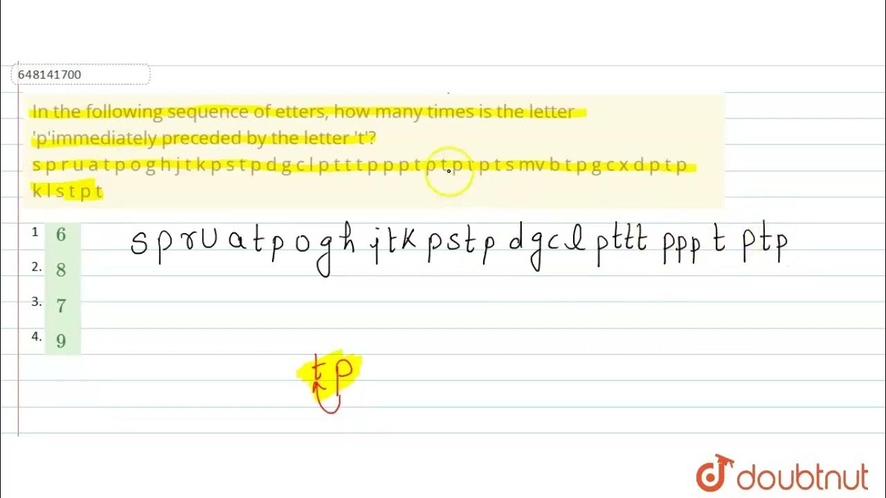 In the following sequence of etters, how many times is the letter \'p\'immediately preceded by t ...