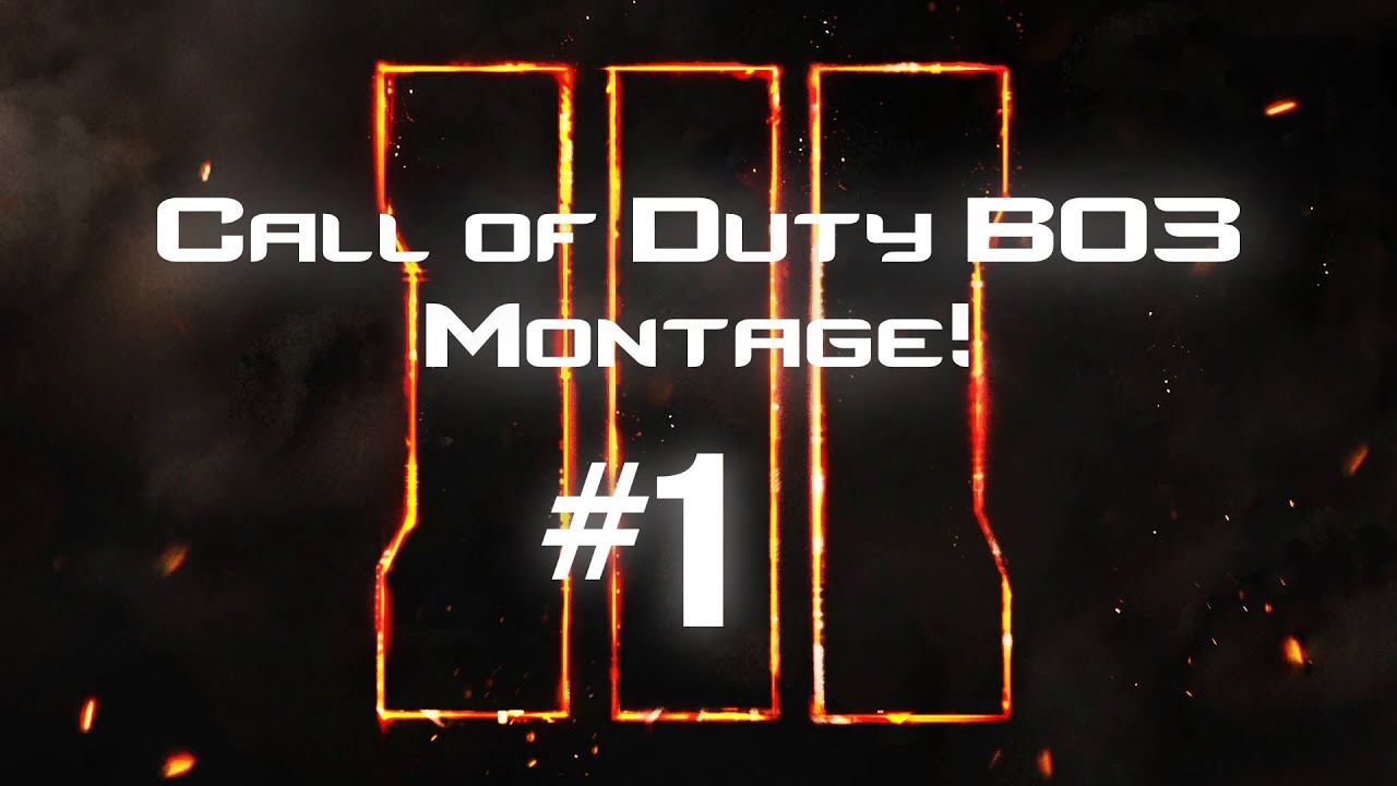 Call of Duty B03 Montage! #1 - YouTube