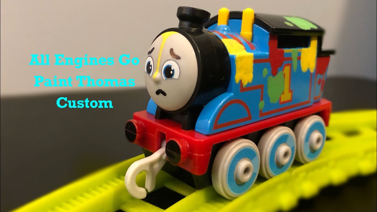 All engines go paint Thomas custom|Push along - YouTube