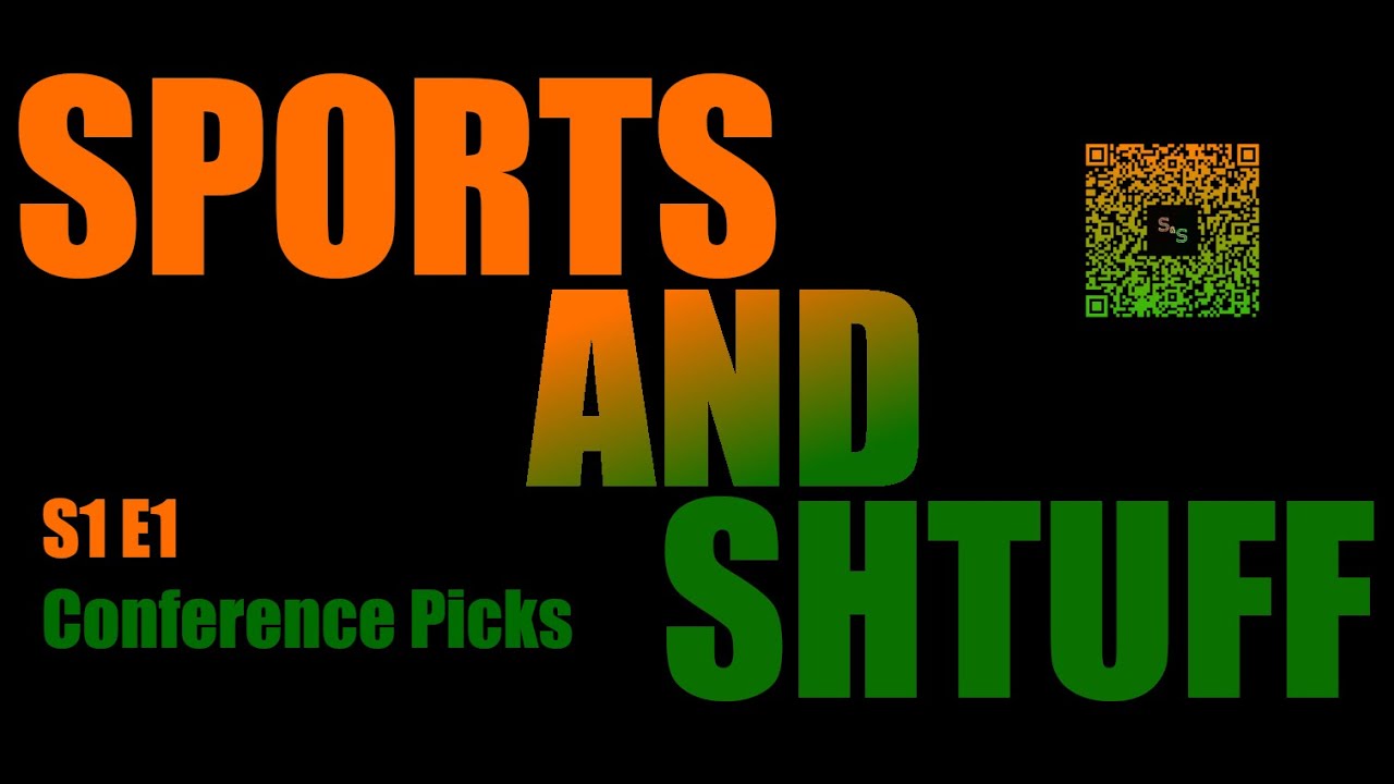 Sports and Shtuff S1 E1 - Conference Picks - YouTube