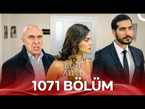 Beni Affet 1071. Bölüm