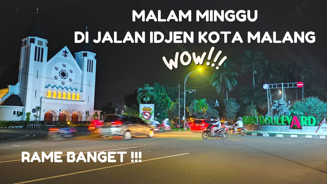 JALAN IJEN KOTA MALANG DI MALAM HARI RAME BANGET !!! - YouTube