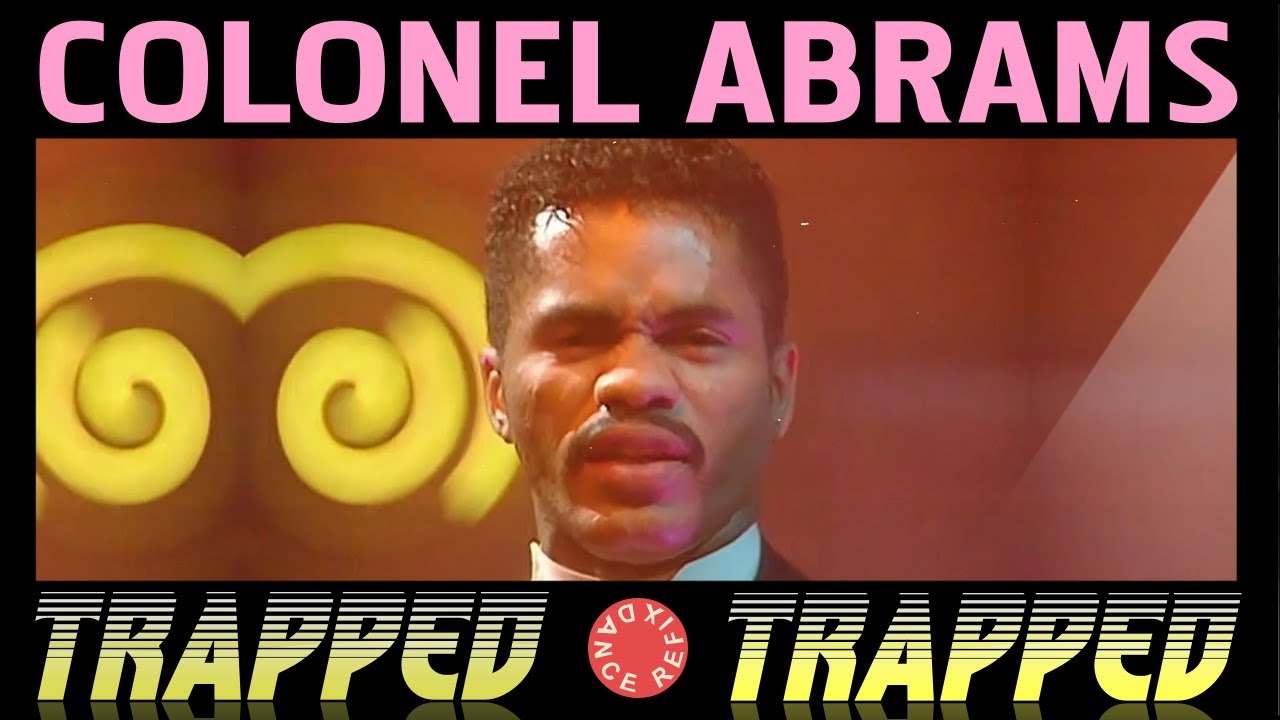 Colonel Abrams - Trapped '' 2 TRUST Refix '' Vdj Looper ®︎ Exlusive ...