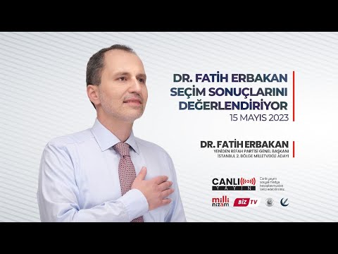 #Canlı | Genel Başkanımız Dr. Fatih Erbakan seçim sonuçlarını değerlendiriyor.