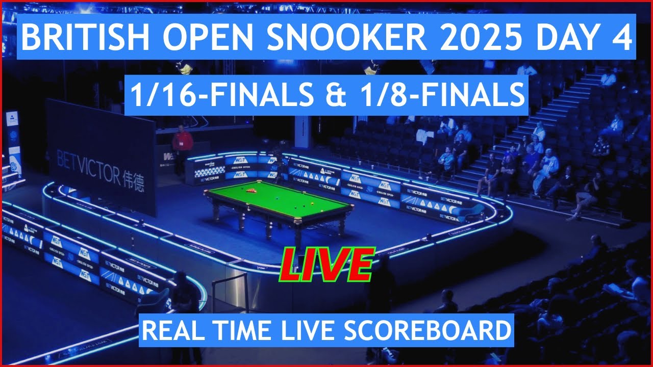 British Open Snooker 2025 Live Scores | Today 1/16-Finals & 1/8-Finals ...