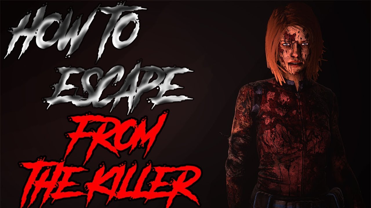 Dead by Daylight How to Escape from the killer 100% Working - YouTube