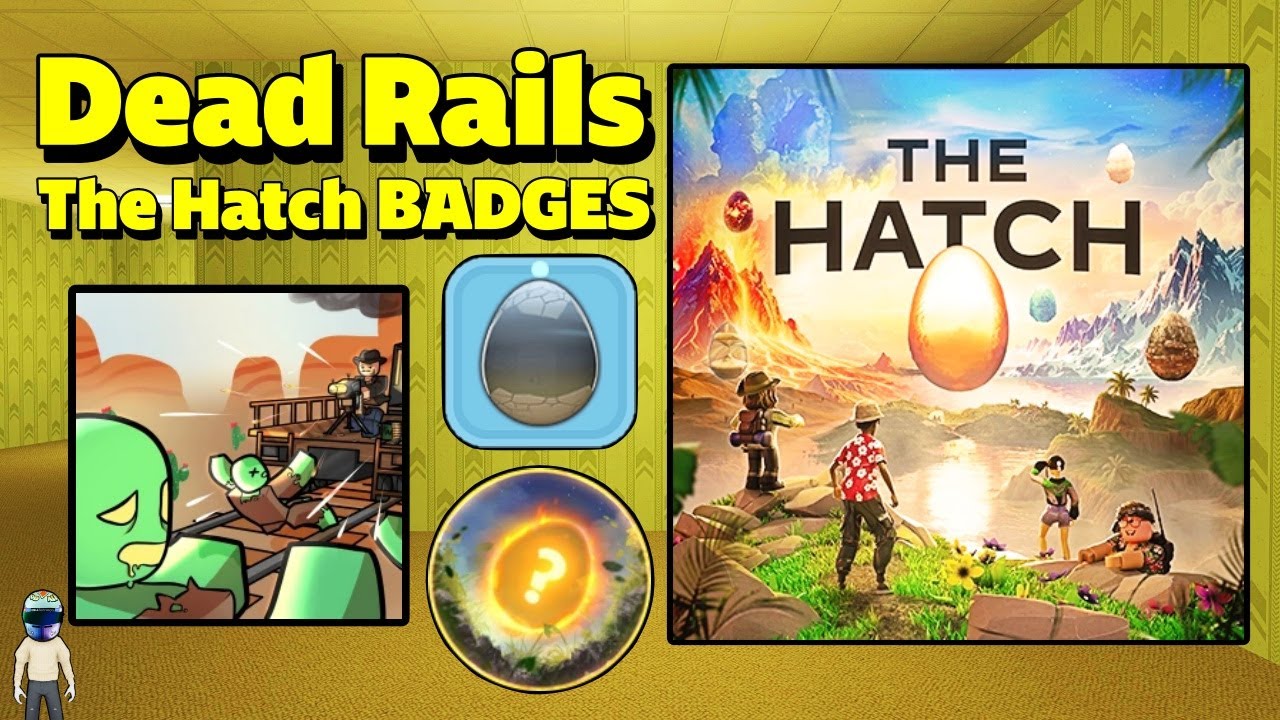 [ The Hatch ] How to get Egg Badges in Dead Rail | The Hatch Events | # ...