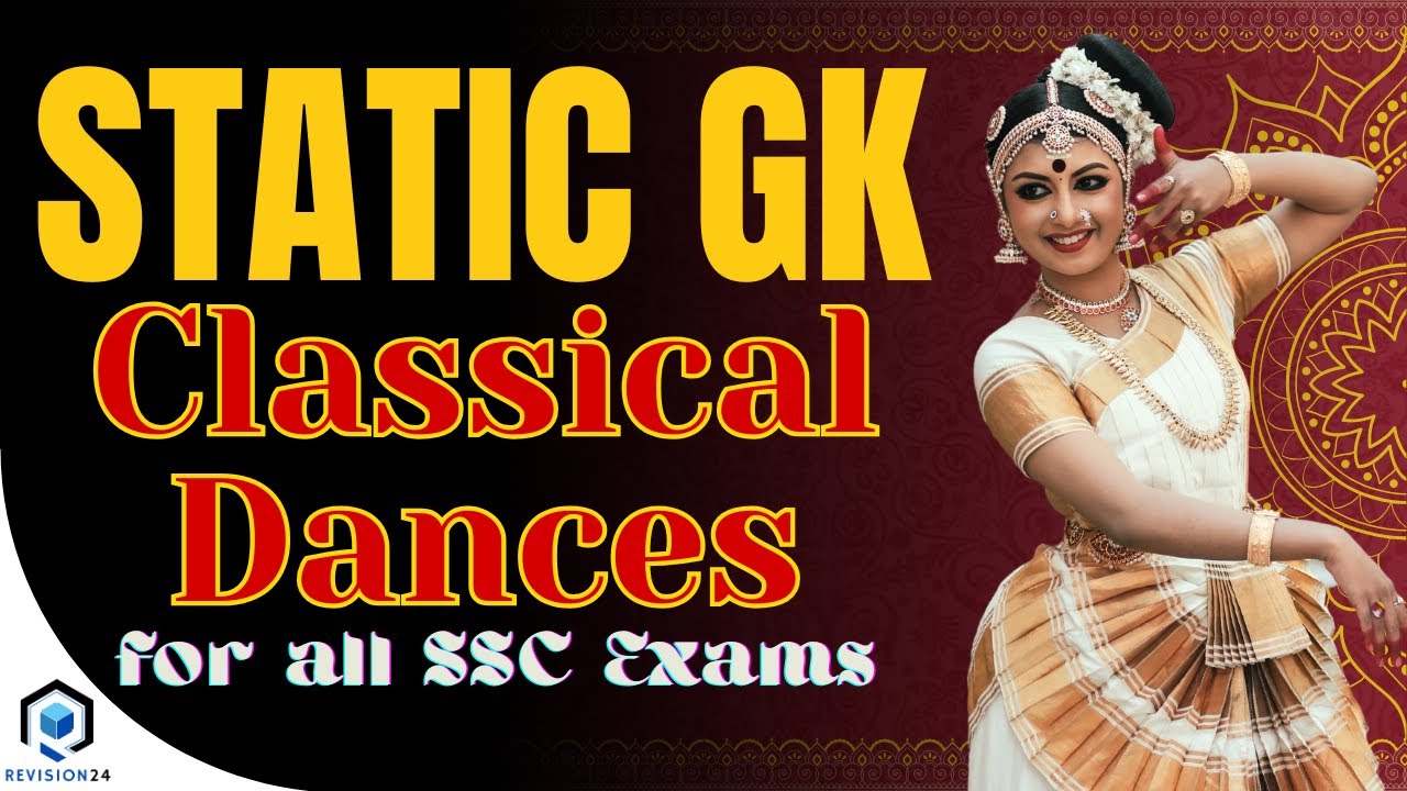 Static GK Class | Classical Dance – 1 | SSC CGL, CHSL, CPO, Railway ...