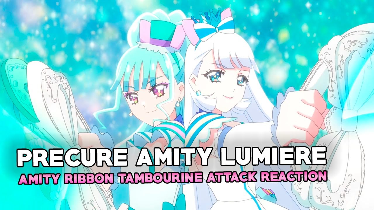 PRECURE AMITY LUMIERE - Reacting to the Amity Ribbon Tambourine ...