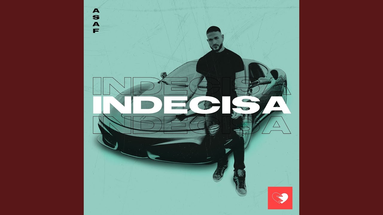 Indecisa Youtube Music