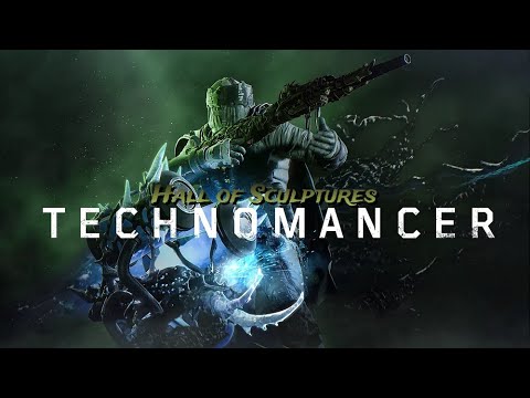 Hall of Sculptures - T40 (Technomancer) - YouTube