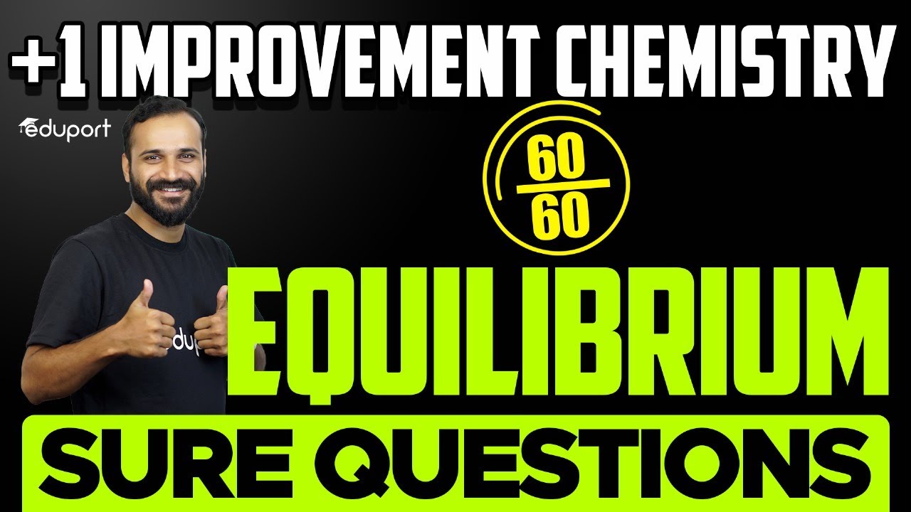 Plus One Improvement Chemistry | Sure Questions | Equilibrium | Eduport ...