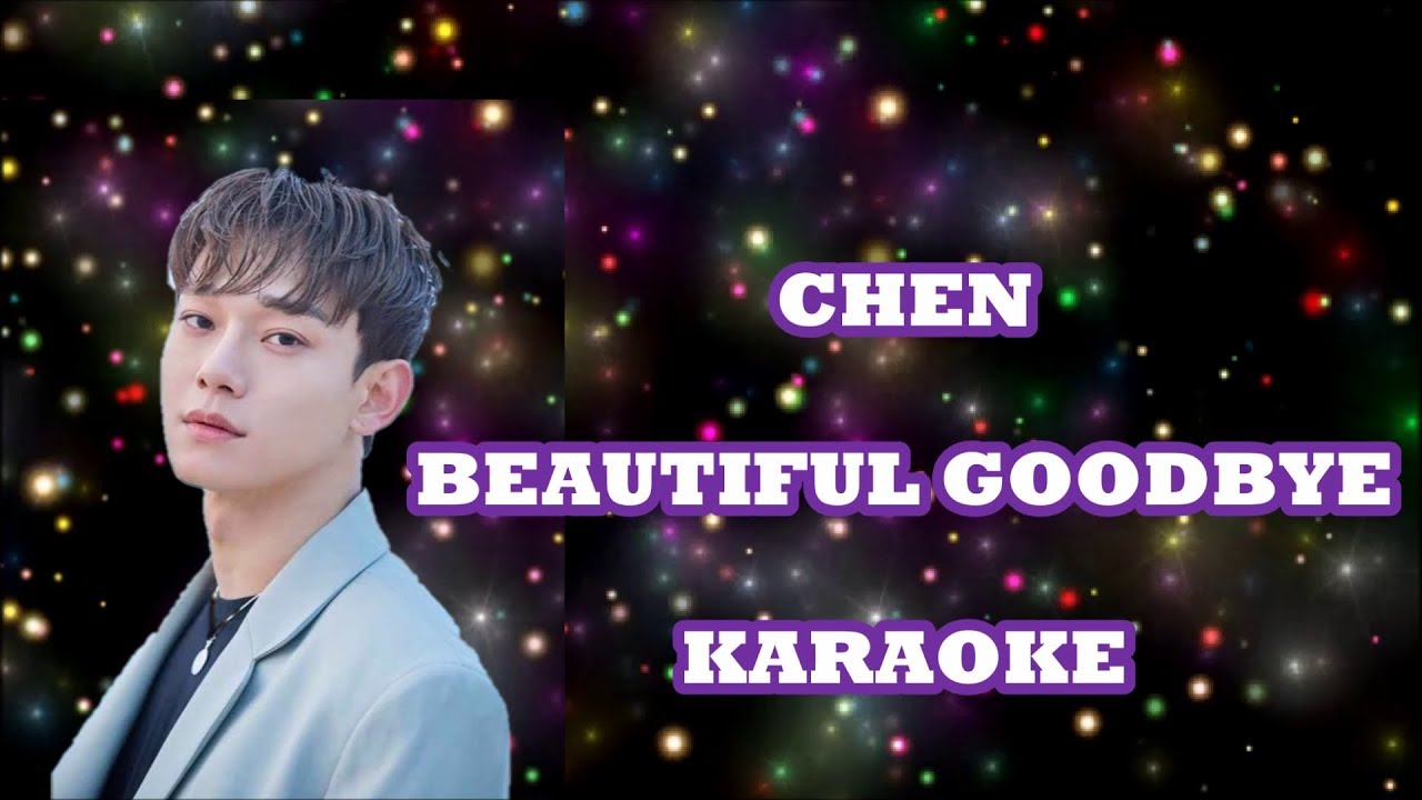 CHEN "Beautiful Goodbye" - KARAOKE Instrumental - YouTube