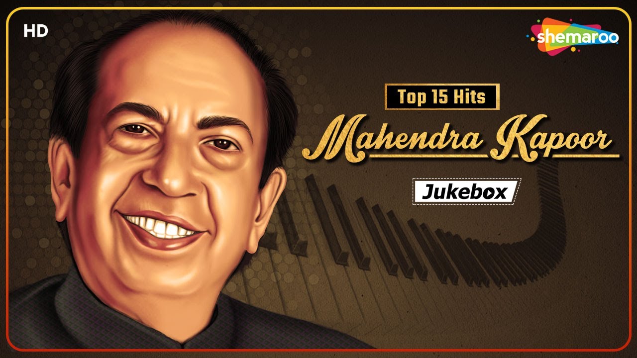 Mahendra Kapoor Hit Songs | Top 15 Hit Songs | Jukebox - YouTube Music