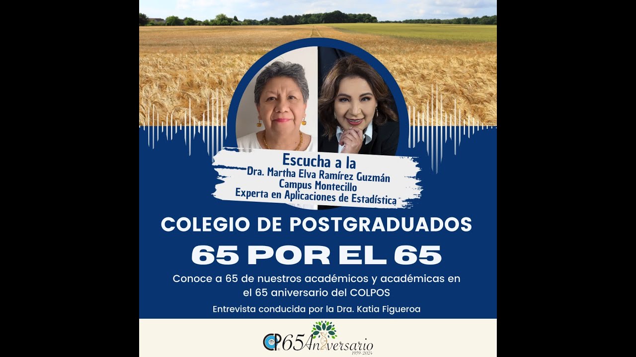 Entrevista a la Dra. Martha Elva Ramírez Guzmán 65🆇65, por la Dra ...