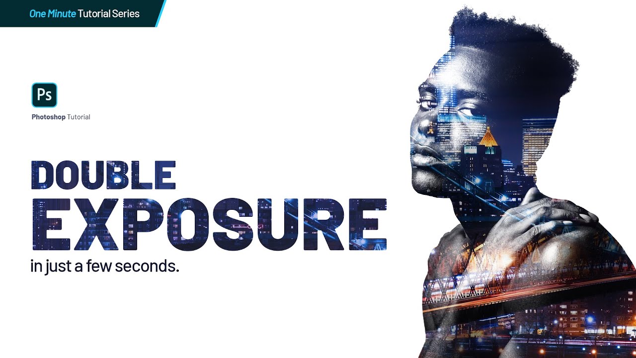 Fastest Double Exposure Photoshop Tutorial [Step-by-Step] One Minute ...