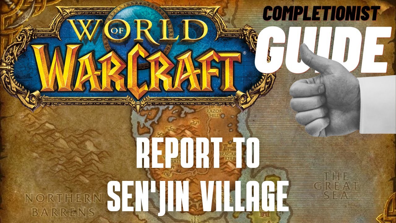 Report to Sen'Jin Village WoW Quest completionist guide - YouTube